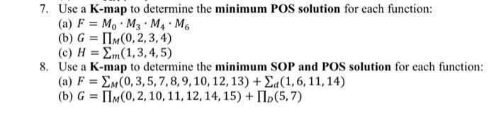 Solved 7. Use a K-map to determine the minimum POS solution | Chegg.com