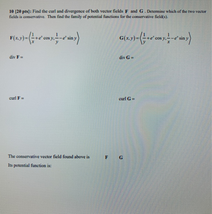 Solved 10 {20 pts): Find the curl and divergence of both | Chegg.com