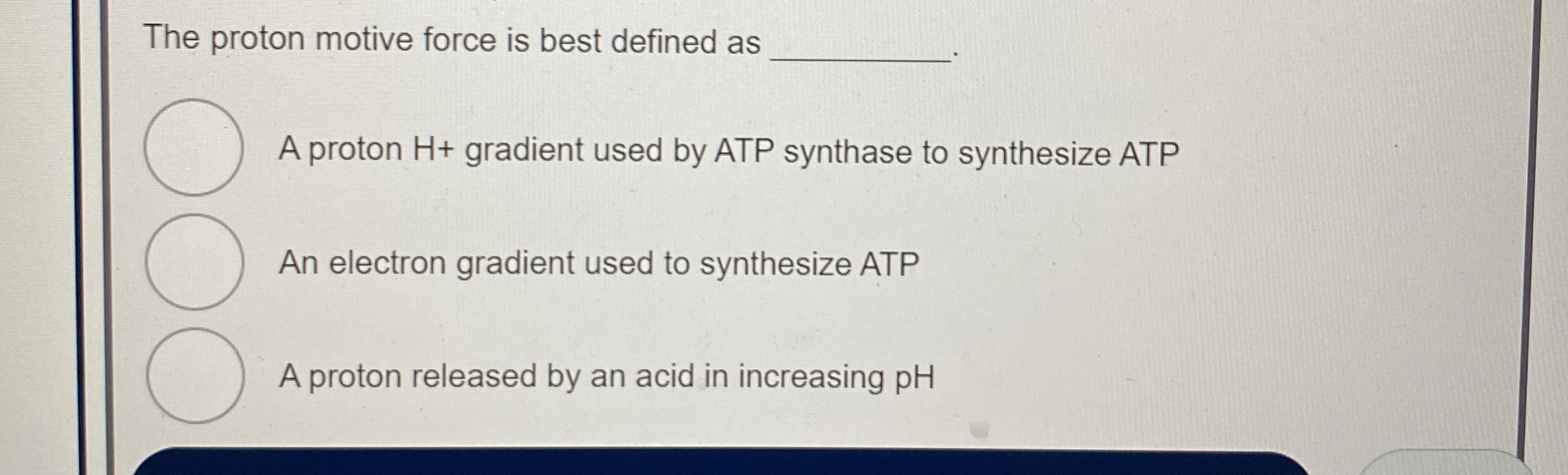 Solved The proton motive force is best defined as ﻿A | Chegg.com
