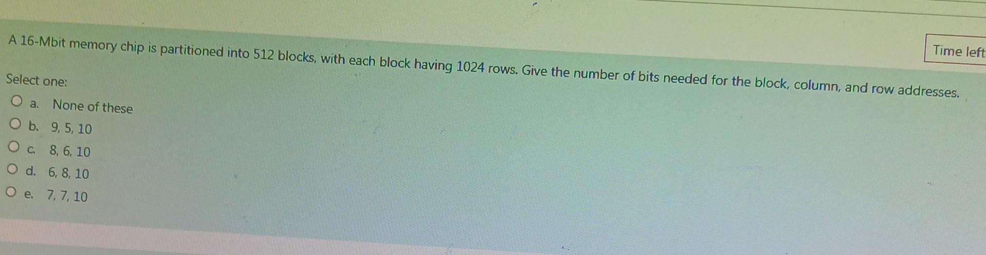 Solved A 16-Mbit memory chip is partitioned into 512 blocks, | Chegg.com