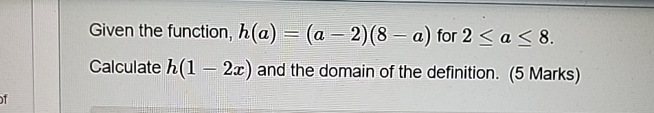 Solved Given the function, h(a)=(a-2)(8-a) ﻿for | Chegg.com