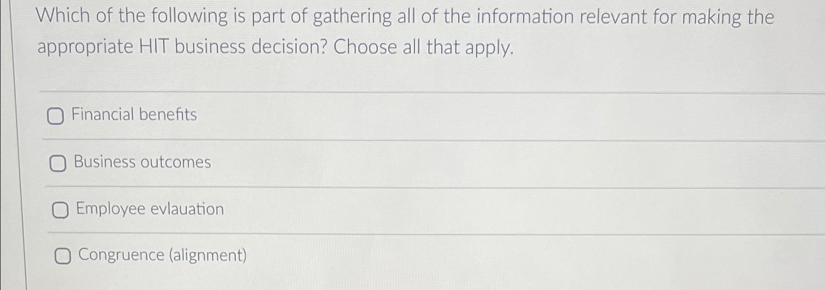Solved Which of the following is part of gathering all of | Chegg.com