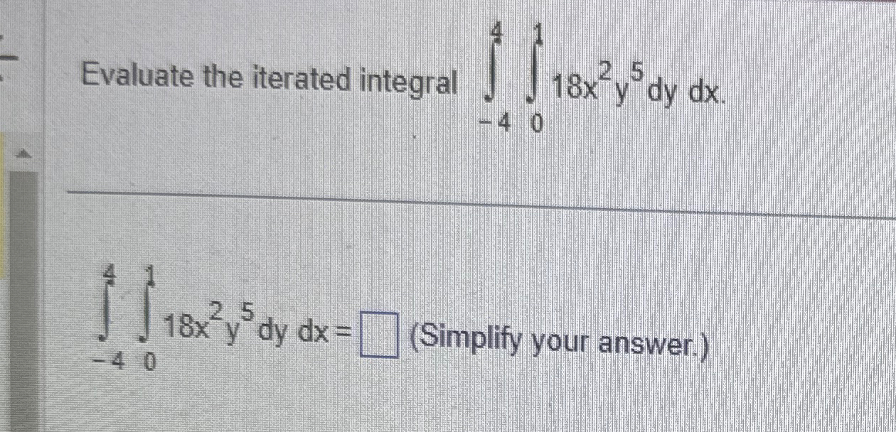 Solved Evaluate the iterated integral | Chegg.com