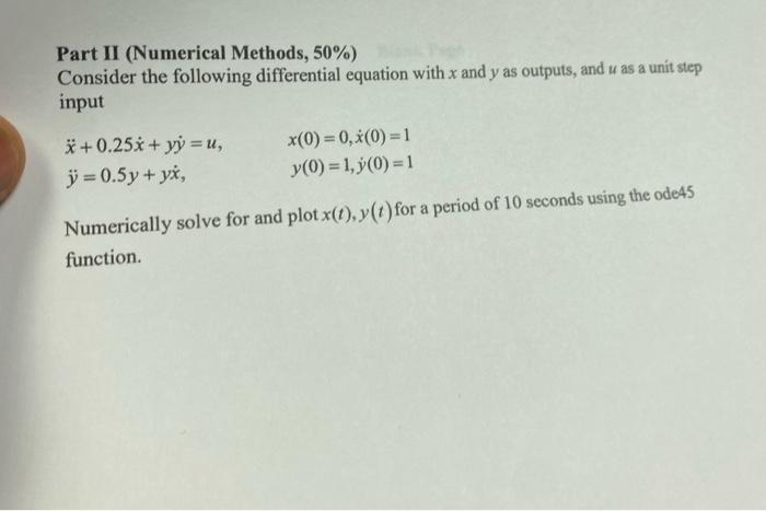 Part II (Numerical Methods, 50\%) Consider the | Chegg.com