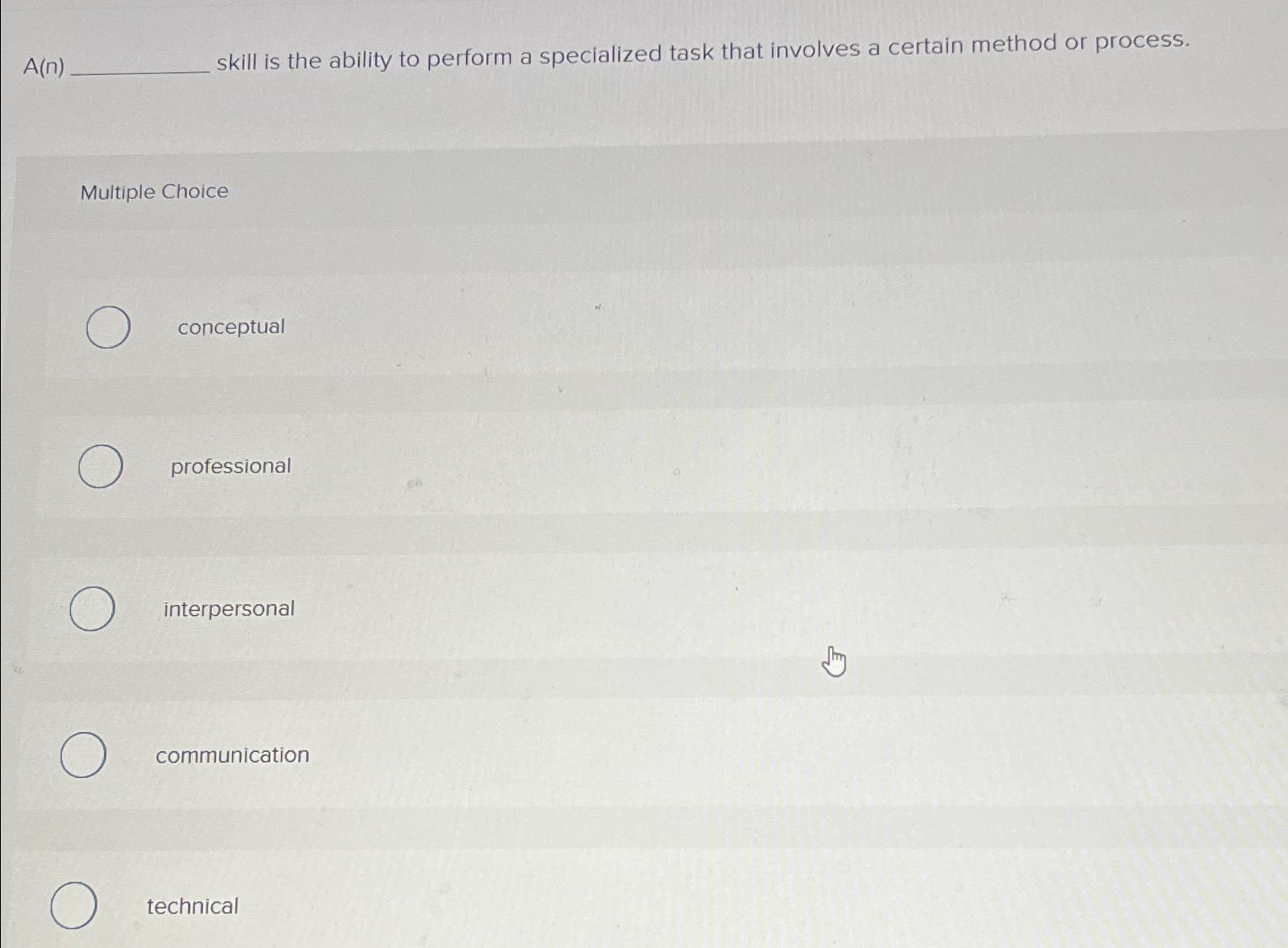 Solved A(n) ﻿skill is the ability to perform a specialized | Chegg.com