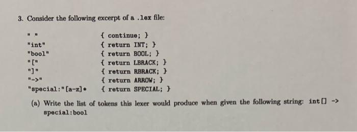 Solved 3. Consider the following excerpt of a . lex file: Solved 3. Consider the following excerpt of a . lex file: