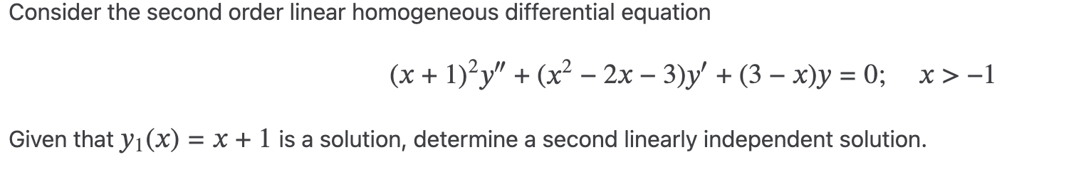 Solved Consider the second order linear homogeneous | Chegg.com