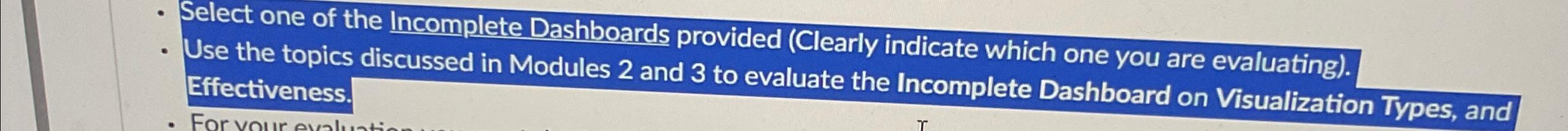 Solved Select one of the Incomplete Dashboards provided | Chegg.com