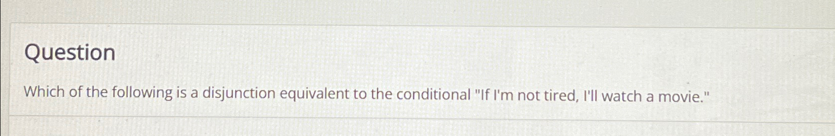 Solved QuestionWhich of the following is a disjunction | Chegg.com