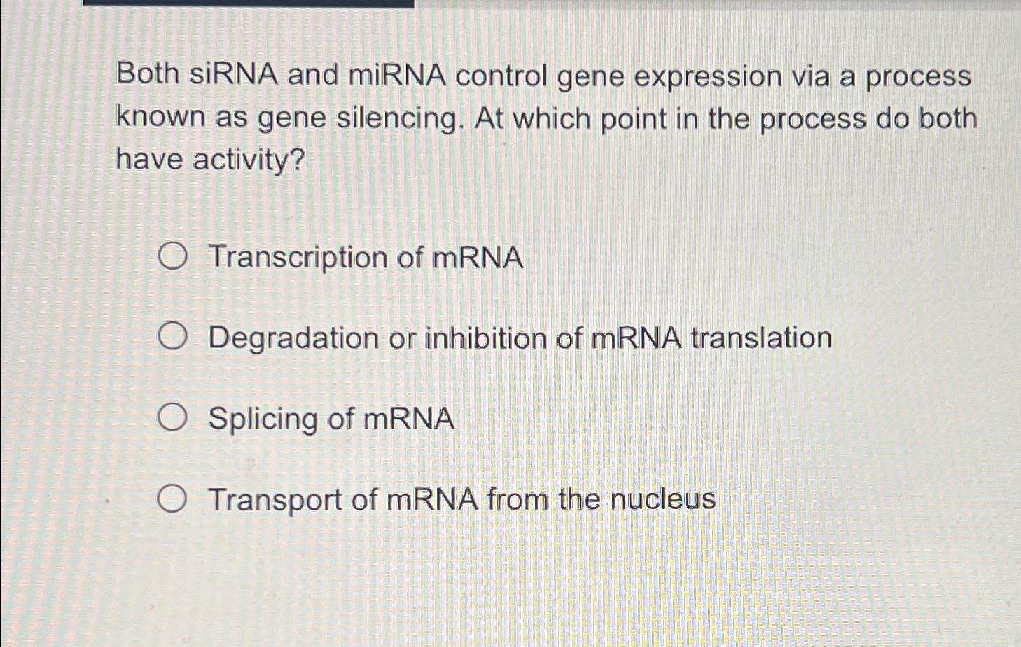 Solved Both siRNA and miRNA control gene expression via a | Chegg.com