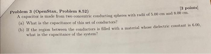 Solved Problem 3 (OpenStax, Problem 8.52) A capacitor is | Chegg.com
