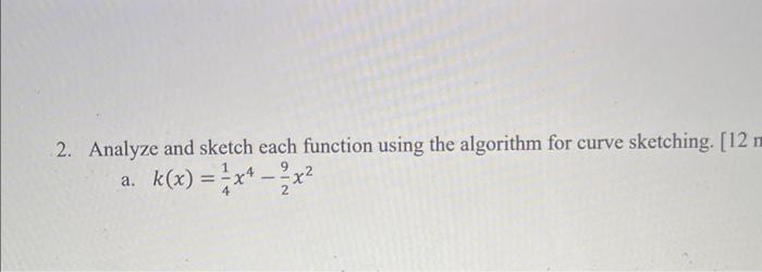 Solved 2. Analyze and sketch each function using the | Chegg.com