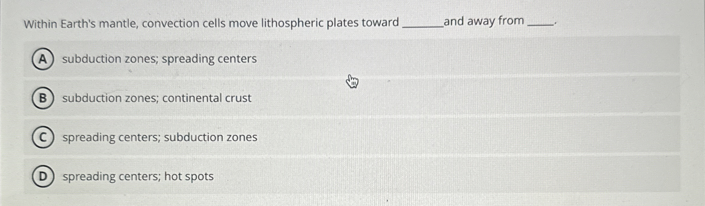 Solved Within Earth's mantle, convection cells move | Chegg.com