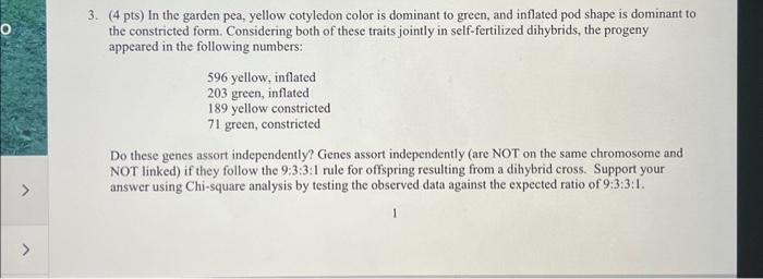 Solved 3. (4 pts) In the garden pea, yellow cotyledon color | Chegg.com