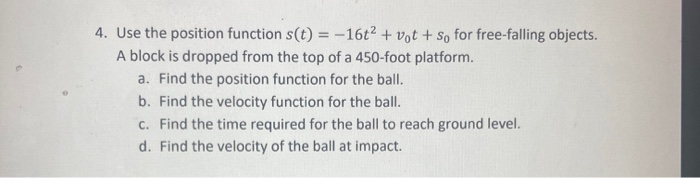 Solved 4. Use the position function s(t) = -16t2 + vot + so | Chegg.com