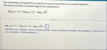 Solved Use properties of logarithms to rewrite the given | Chegg.com