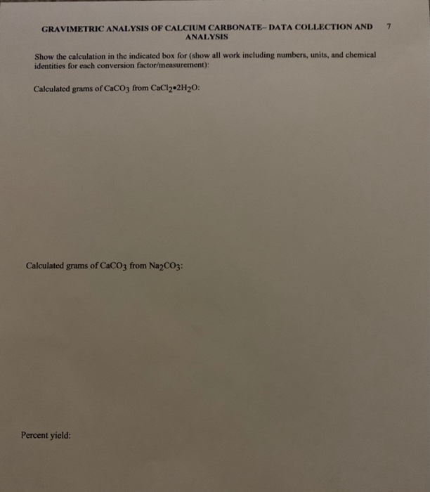 Solved 7 GRAVIMETRIC ANALYSIS OF CALCIUM CARBONATE-DATA | Chegg.com