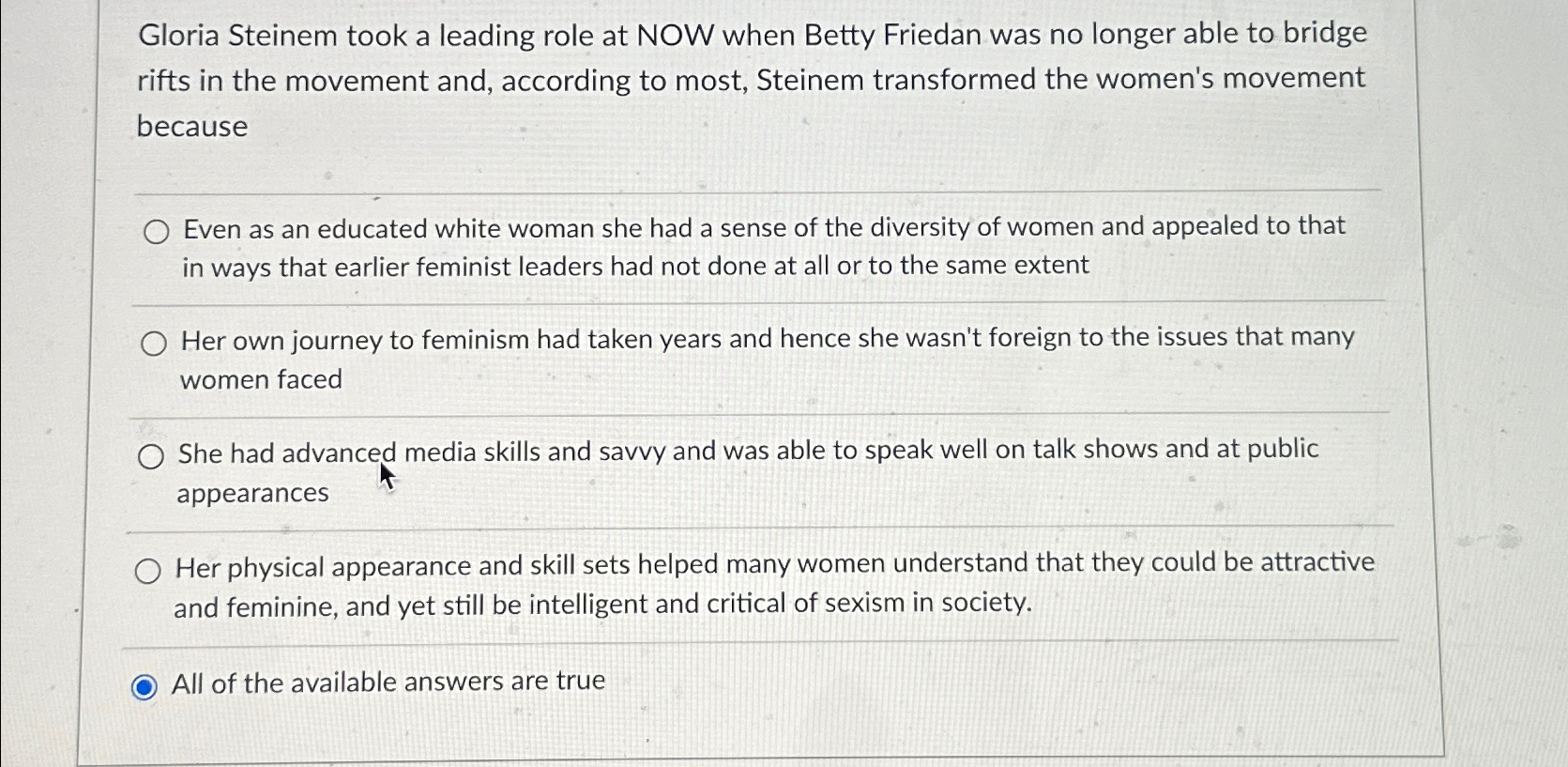 Solved Gloria Steinem took a leading role at NOW when Betty | Chegg.com