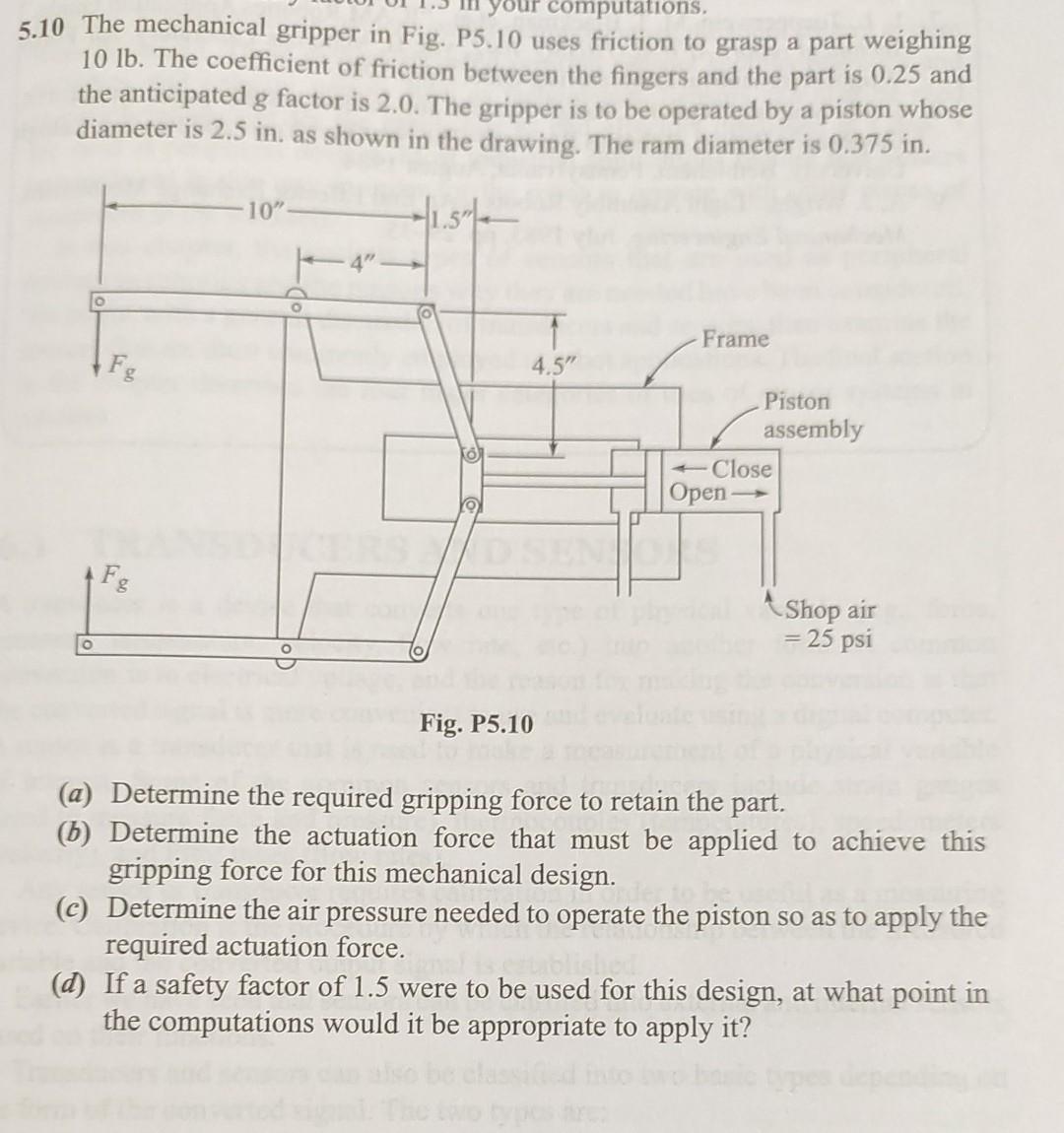Solved your computations, 5.10 The mechanical gripper in | Chegg.com