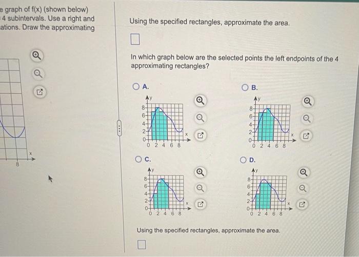 Solved Using the specified rectangles, approximate the area. | Chegg.com