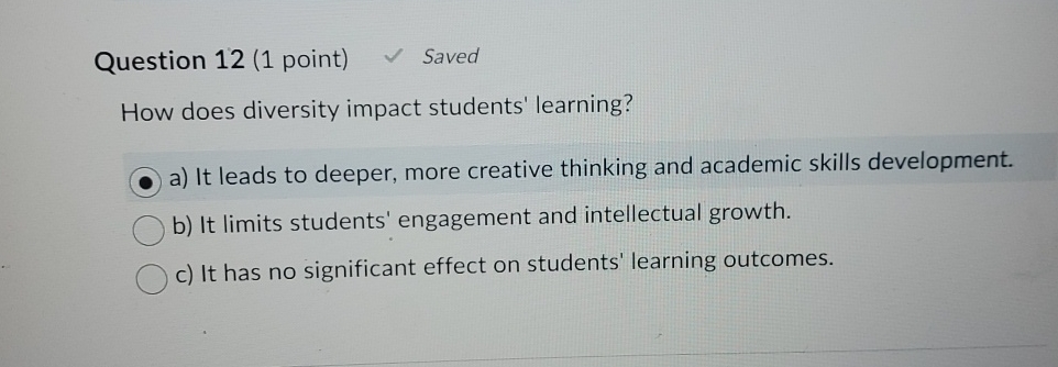 Solved Question 12 (1 ﻿point) ﻿SavedHow does diversity | Chegg.com