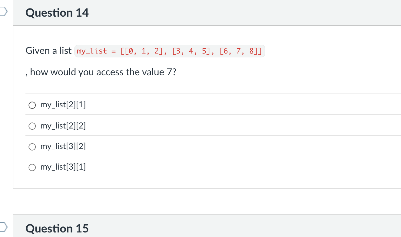 Solved Question 14Given a list mylist =[012345678], ﻿how | Chegg.com