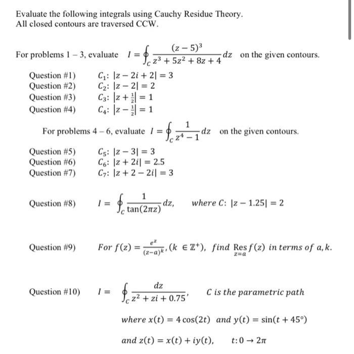 Evaluate the following integrals using Cauchy Residue | Chegg.com