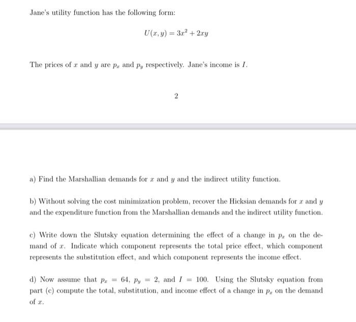 Solved Jane's utility function has the following form: | Chegg.com