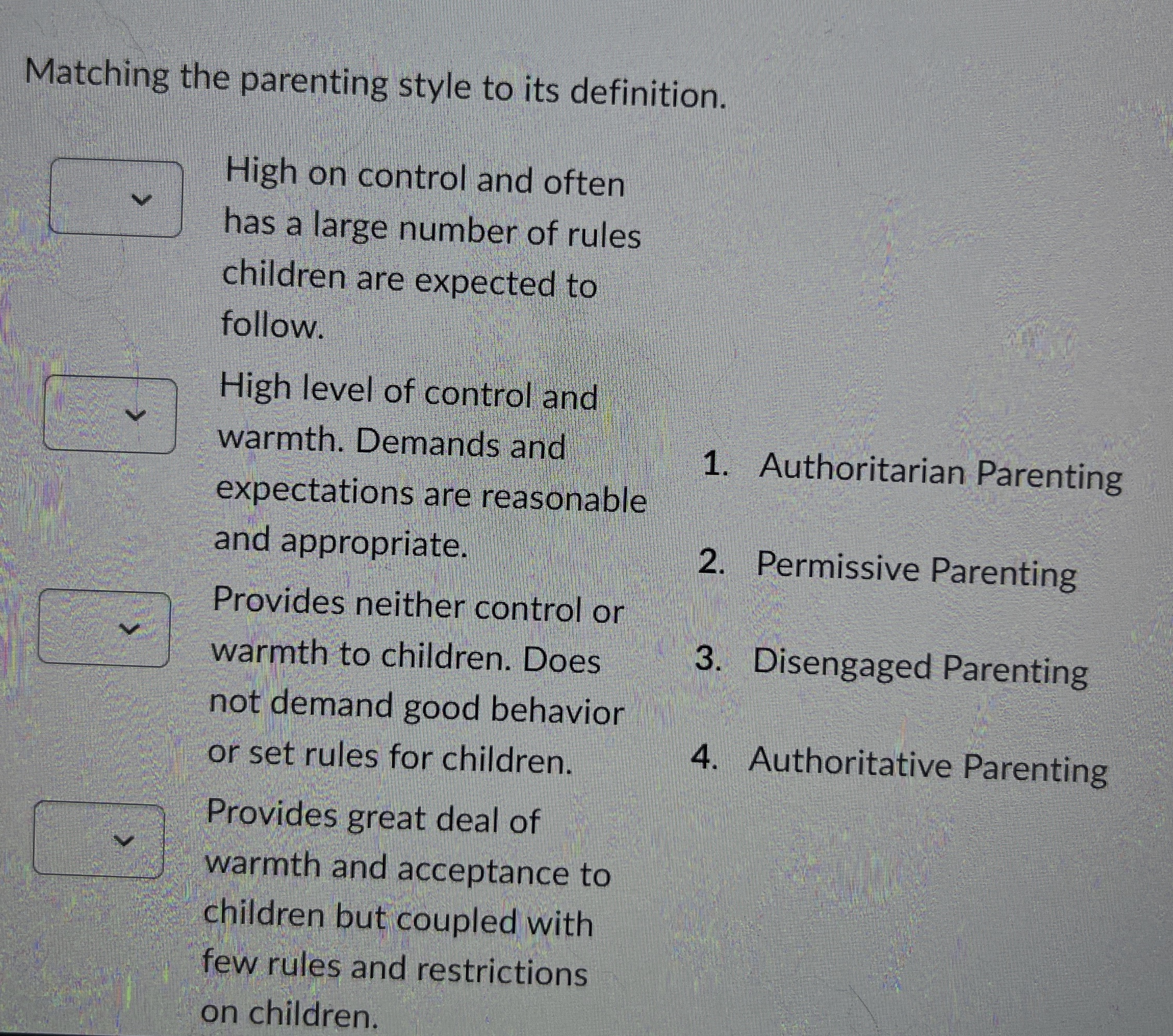 Solved Matching the parenting style to its definition.High | Chegg.com