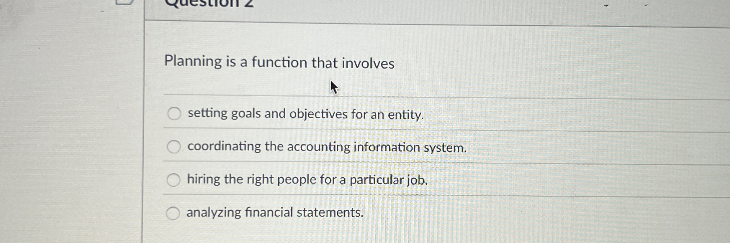 Solved Planning is a function that involvessetting goals and | Chegg.com