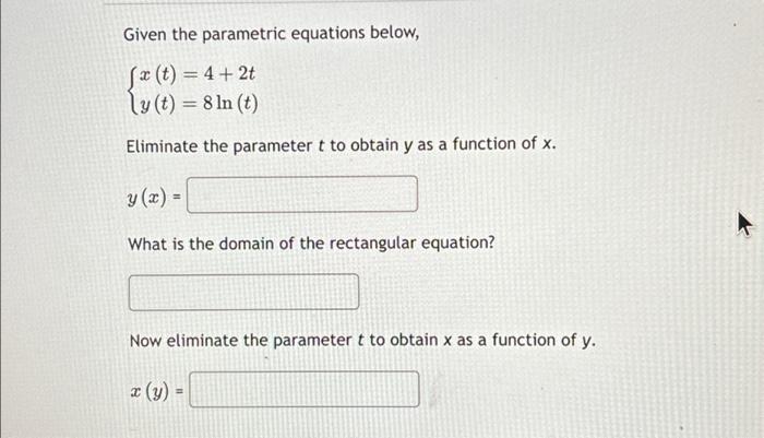 Solved Given the parametric equations below, fx (t) = 4+2t y | Chegg.com