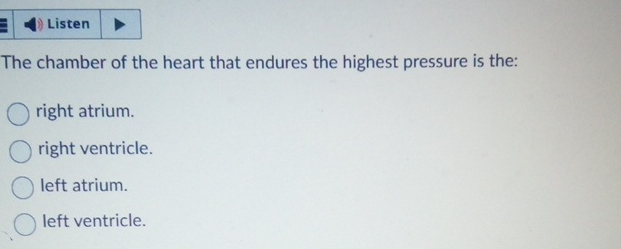 Solved The chamber of the heart that endures the highest | Chegg.com