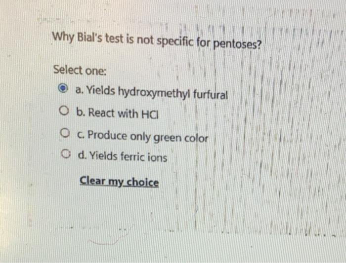 Solved Why Bial's test is not specific for pentoses? Select | Chegg.com