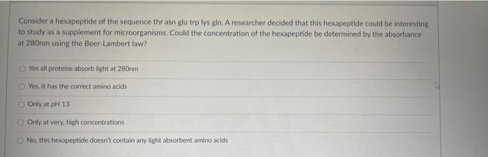 Solved Consider a hexapeptide of the sequence thrasn glu | Chegg.com