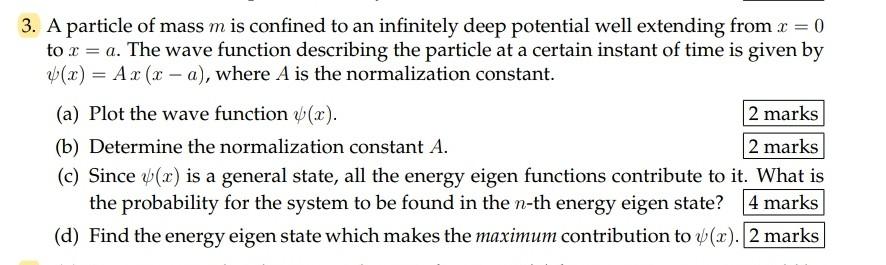 Solved 3. A particle of mass m is confined to an infinitely | Chegg.com