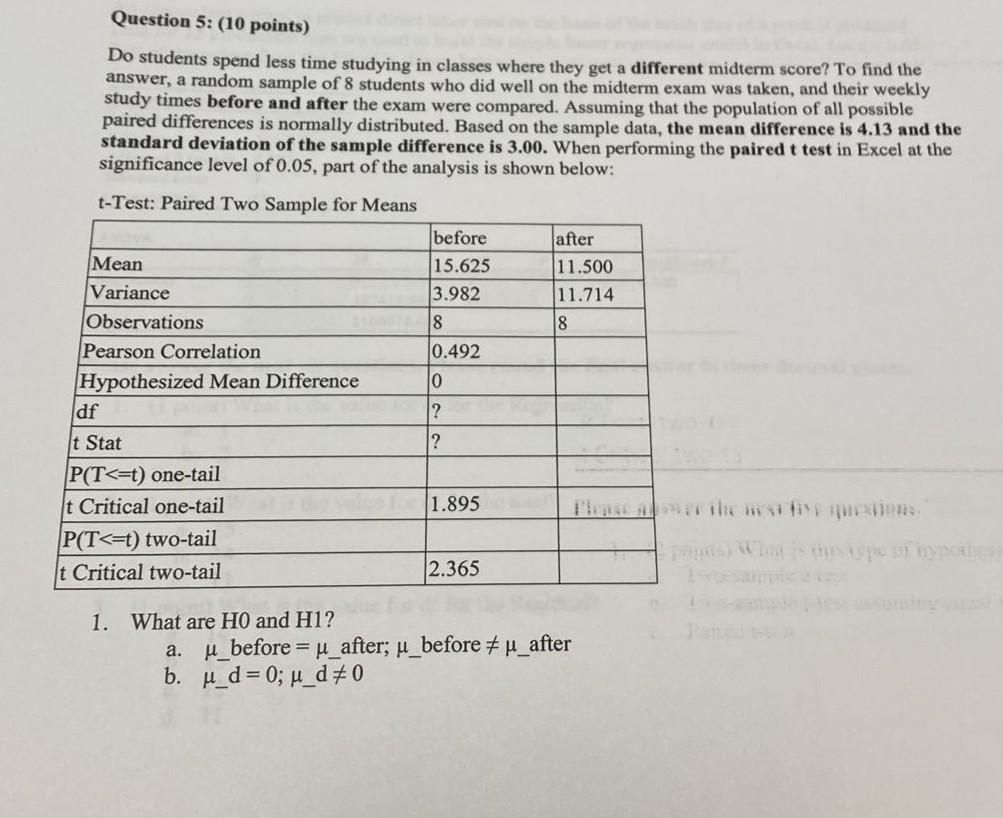 Solved Question 5: (10 points) Do students spend less time | Chegg.com