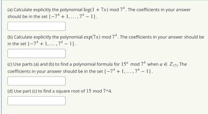 (a) Calculate explicitly the polynomial log(1 + 7x) | Chegg.com