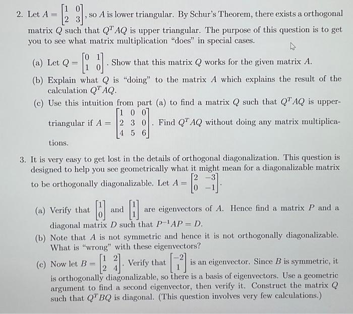 Solved 2. Let A=[1203], so A is lower triangular. By Schur's | Chegg.com