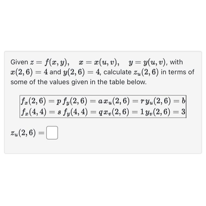 Given z=f(x,y),x=x(u,v),y=y(u,v), ﻿with x(2,6)=4 ﻿and | Chegg.com