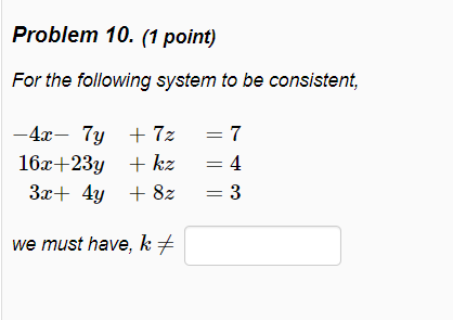 Solved Problem 10. (1 ﻿point)For the following system to be | Chegg.com
