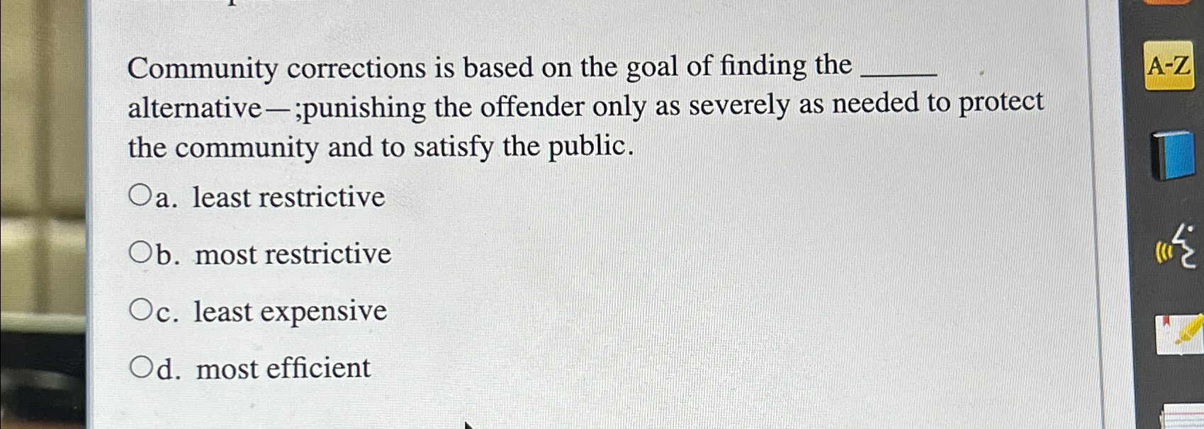 Solved Community corrections is based on the goal of finding | Chegg.com