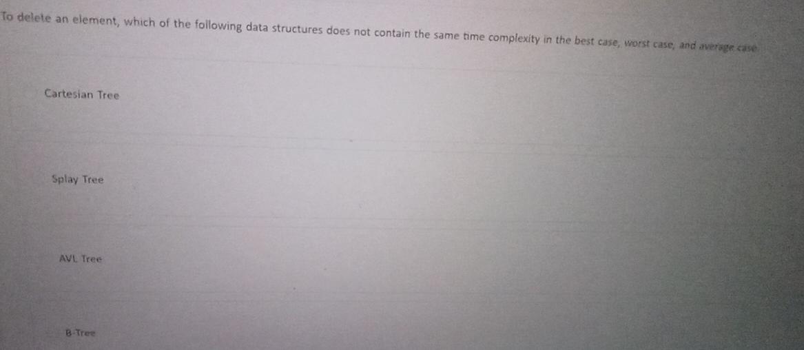 Solved To delete an element, which of the following data | Chegg.com