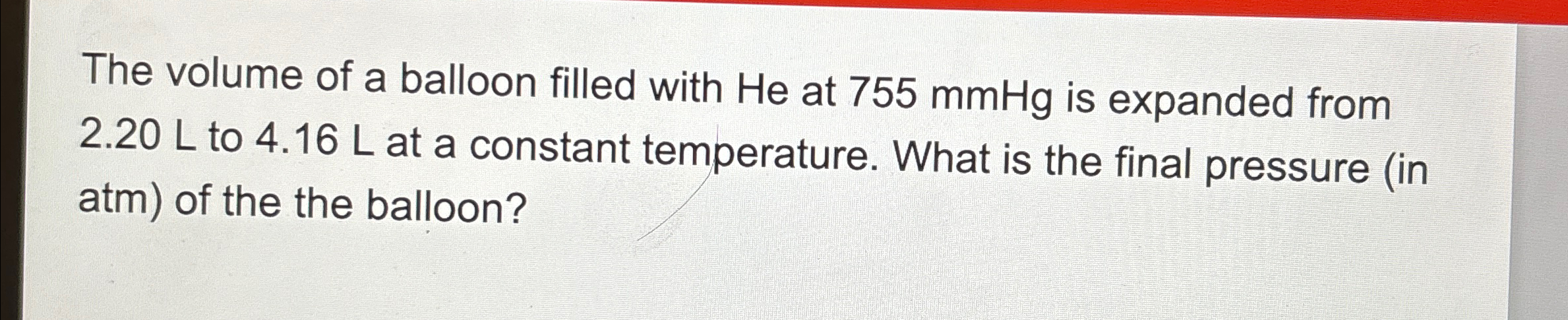 Solved The volume of a balloon filled with He at 755mmHg ﻿is | Chegg.com