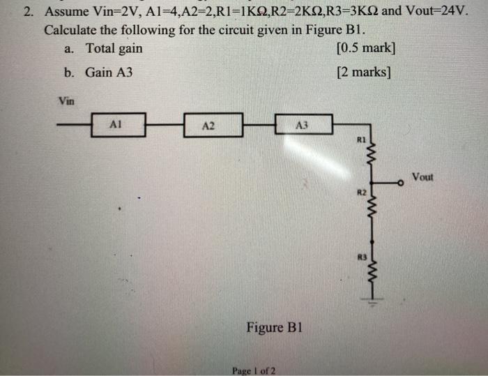 Solved 2. Assume Vin=2V, A1-4,A2=2,R1=1K22,R2=2K12,R3=3K12 | Chegg.com