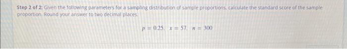 Solved Step 2 of 2: Given the following parameters for a | Chegg.com
