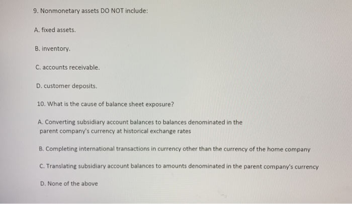 Solved 9. Nonmonetary assets DO NOT include: A. fixed | Chegg.com