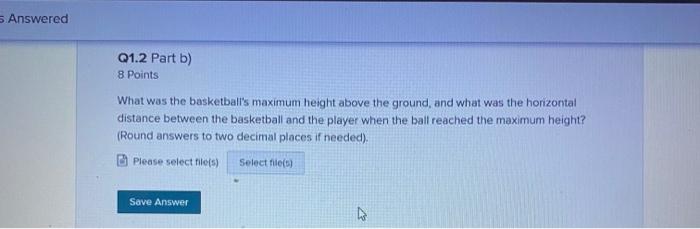 Solved Q1 Quadratic Functions 10 Points A basketball player | Chegg.com