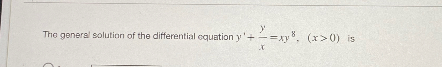 Solved The general solution of the differential equation | Chegg.com