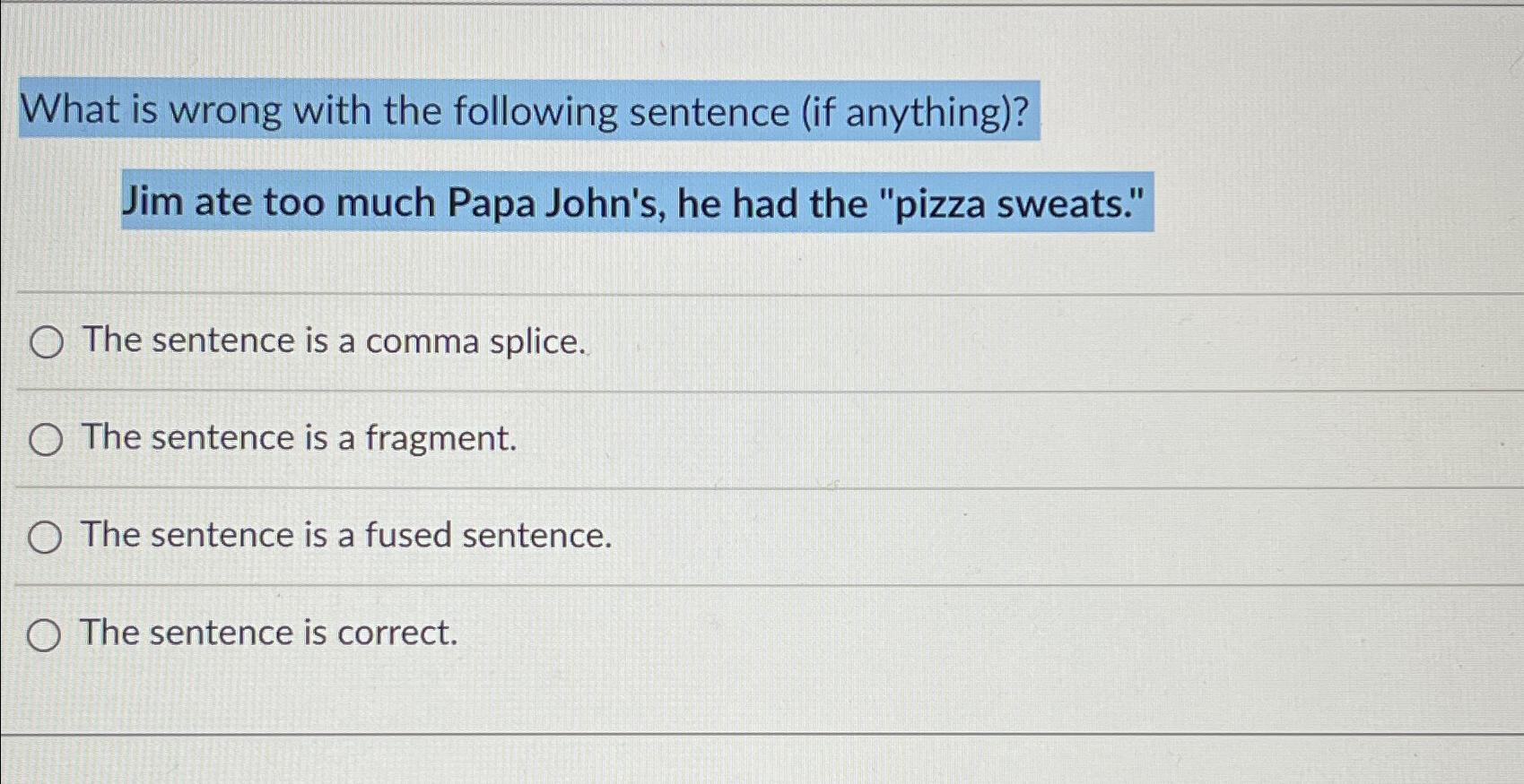 Solved What is wrong with the following sentence (if | Chegg.com