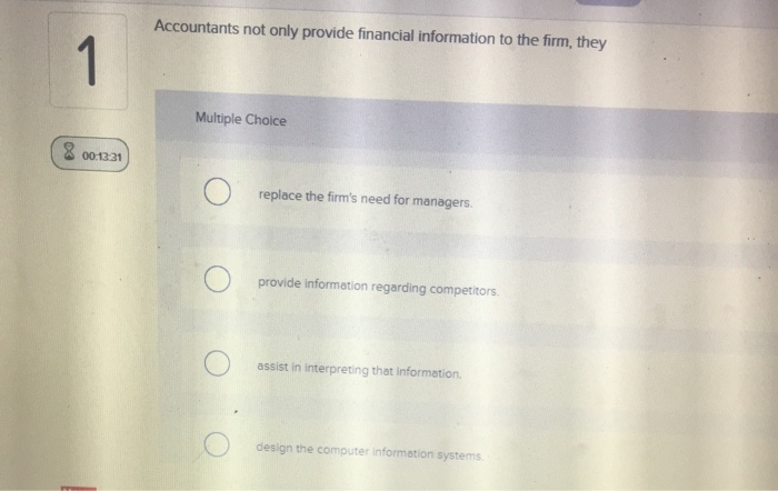 Solved Accountants not only provide financial information to | Chegg.com
